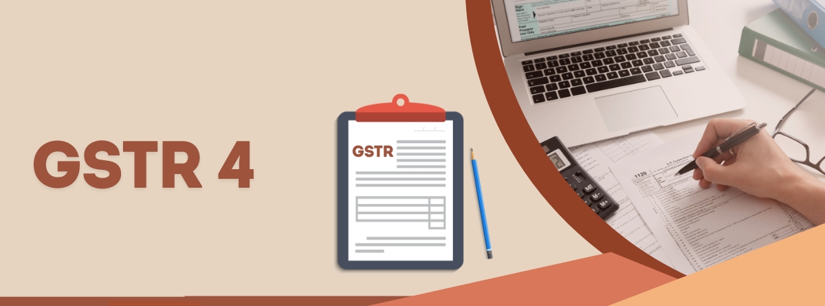 GSTR 4: Meaning, Eligibility, Due Date & Filing Process | 5paisa